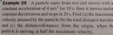 [answered] 2 example 25 a particle starts from rest and moves with a