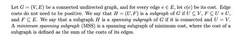 Solved Let Gve Be A Connected Undirected Graph And For