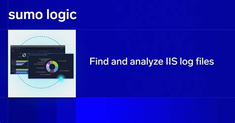 iis log files how to find analyze and centralize iis logs sumo