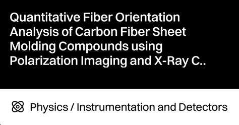 Quantitative Fiber Orientation Analysis Of Carbon Fiber Sheet Molding