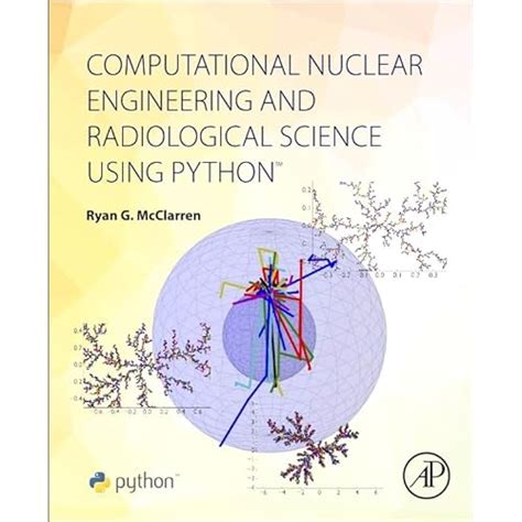 Snapklik Computational Nuclear Engineering And Radiological Science Using Python