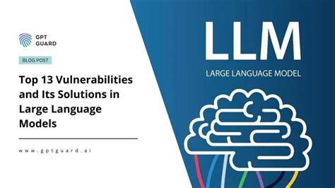 Top 13 Vulnerabilities And Its Solutions In Large Language Models Gpt