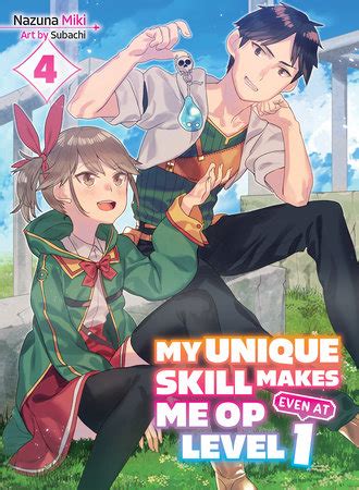 My Unique Skill Makes Me Op Even At Level Vol Light Novel By Miki Nazuna Penguin Random