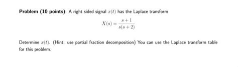 Solved Problem 10 Points A Right Sided Signal X T Has