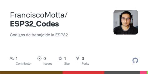 GitHub FranciscoMotta ESP32 Codes Codigos De Trabajo De La ESP32