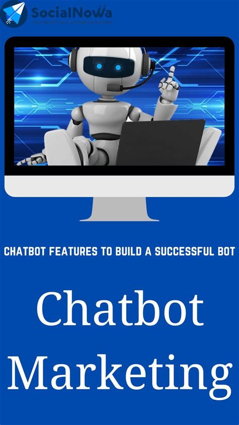 Chatbot Features To Build A Successful Bot Chatbot Marketing