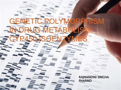 Polymorphism Affecting Drug Metabolism Pptx