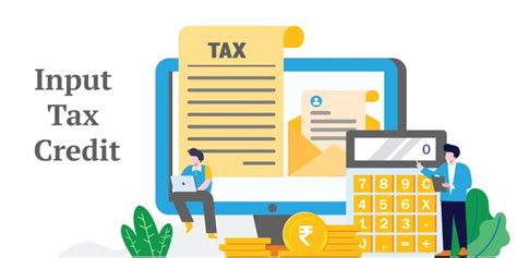 Understanding Input Tax Credit A Comprehensive Guide Ezine Articles