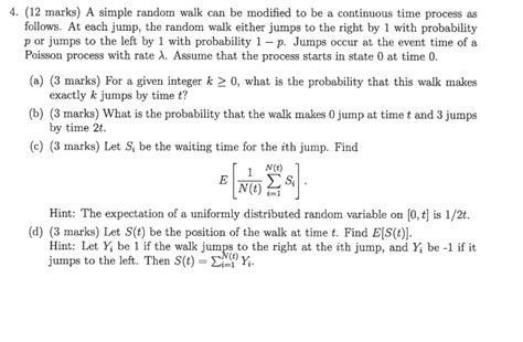 solved 12 marks a simple random walk can be modified to be