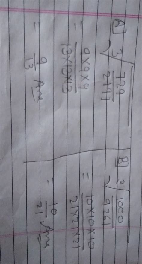 Find The Cube Root Of The Following Numbers A] 729 2197 B] 1000 9261 C] 0 001331