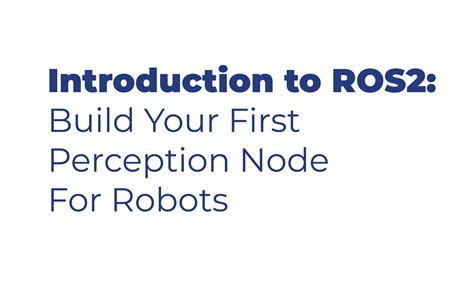 Online Course Introduction To The Robot Operating System Ros2 From Coursera Project Network