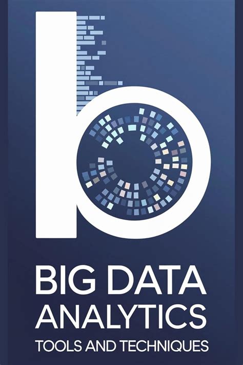 Big Data Analytics Tools And Techniques Softarchive