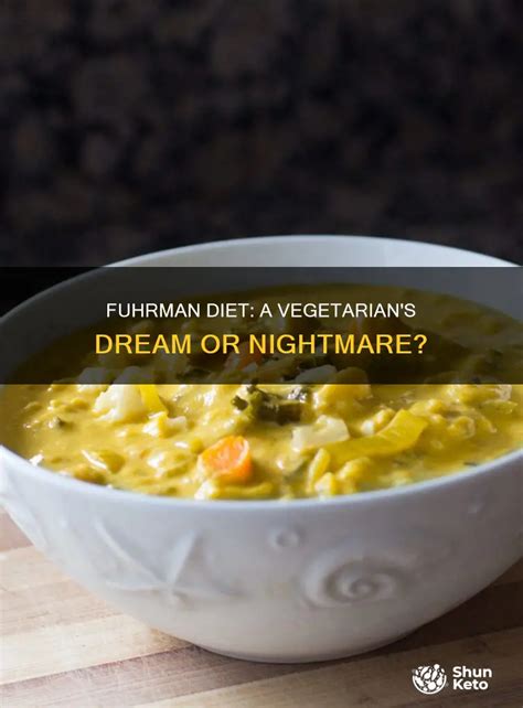 Fuhrman Diet A Vegetarians Dream Or Nightmare Shunketo