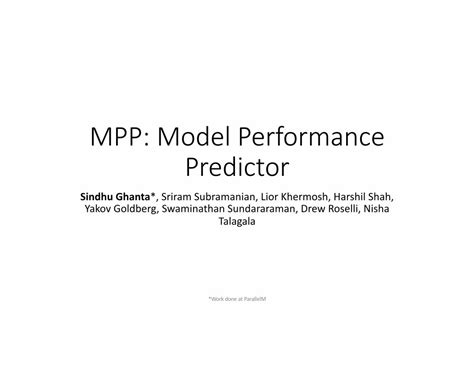 Pdf Mpp Model Performance Predictor · Mpp Model Performance Predictor Sindhu Ghanta Sriram