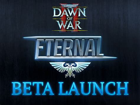Dawn Of War Ii Eternal Public Beta Launched News Moddb