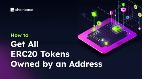 How To Get All Erc20 Tokens Owned By An Address