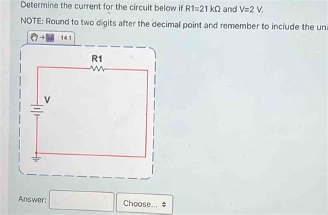 Solved Determine The Current For The Circuit Below If R1 21komega And V 2v Note Round To Two