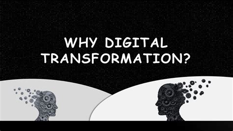 Why Digital Transformation