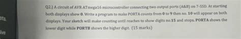 Solved Q2 A Circuit Of Avr Atmega16 Microcontroller