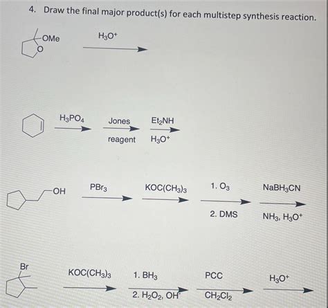 Answered: 4. Draw the final major product(s) for… | bartleby