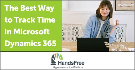 The Best Way To Track Time In Microsoft Dynamics 365 ERP Software Blog