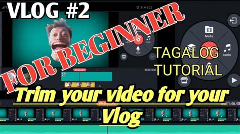 KINEMASTER TUTORIAL VLOG#02 PAANO MAG CUT / TRIM NG VIDEO PARA VLOG MO | PARA SA BEGINNER ...