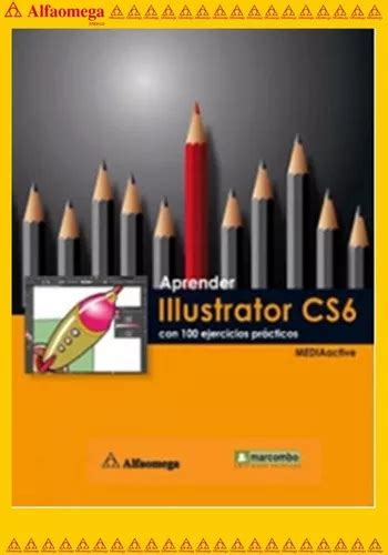 Aprender Illustrator Cs6 Con 100 Ejercicios Prácticos De Mediaactive