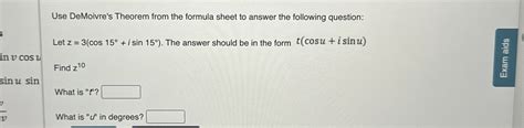 Solved Use DeMoivre S Theorem From The Formula Sheet To Chegg Com
