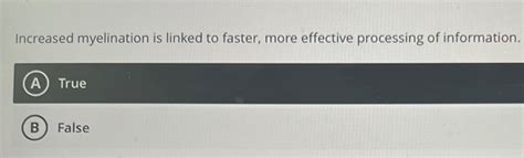 Solved Increased Myelination Is Linked To Faster More