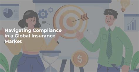 Navigating Compliance In A Global Insurance Market