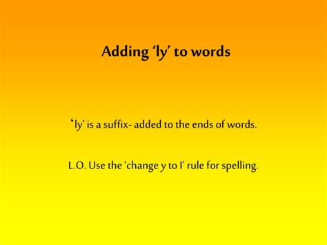Adding Ly Suffix Worksheet Adverbs And Spelling Rules