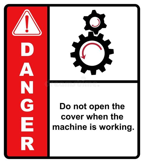 Do Not Open The Cover When The Machine Is Workinglabel Danger Stock
