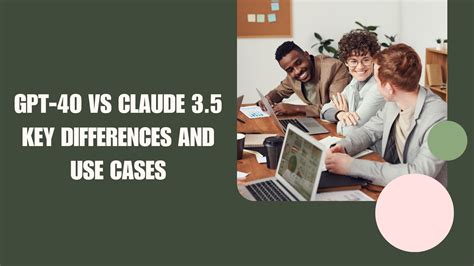 Gpt 4o Vs Claude 3 5 Key Differences And Use Cases Vomo Blog