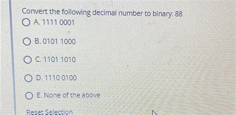 Solved Convert The Following Decimal Number To Binary
