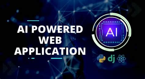 Make Ai Powered Web Application With Python Django And React By Asifbiswas Fiverr