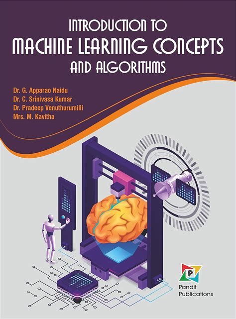 Introduction To Machine Learning Concepts And Algorithms Dr G Apparao Naidu Dr C