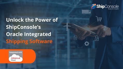 Unlock The Power Of Shipconsoles Oracle Integrated Shipping