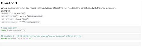 Solved Question 3 Write A Function Mirrors That Returns A
