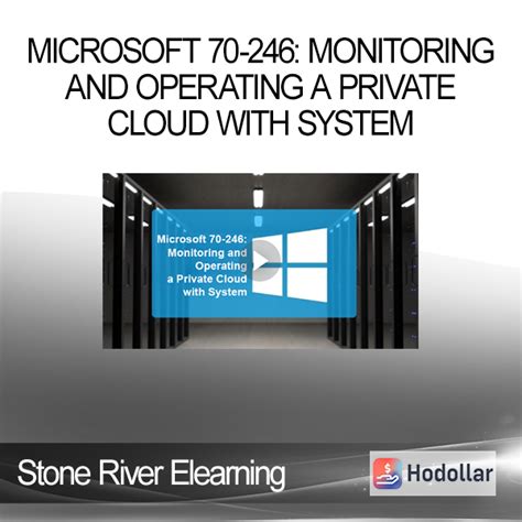 Download Now Stone River Elearning Microsoft 70 246 Monitoring And