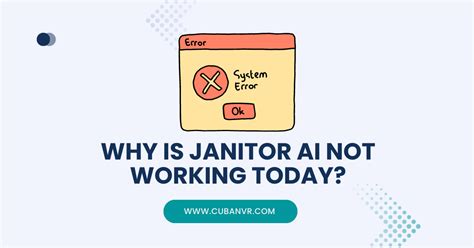 Why Is Janitor AI Not Working Today Cuban VR