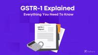 GSTR Explained Everything You Need To Know