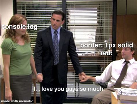 Consolelog In Javascript Is Like Having A Detective Friend Who Helps