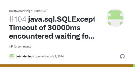Javasqlsqlexception Timeout Of 30000ms Encountered Waiting For Connection · Issue 104