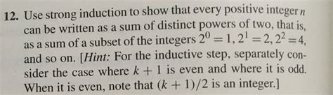 Solved Use Strong Induction To Show That Every Positive