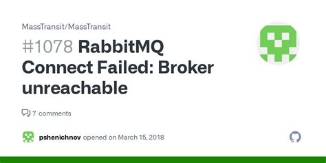 rabbitmq connect failed broker unreachable · issue 1078 · masstransit