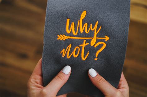 Spruch »Why not?« 🤷🏻‍♀️