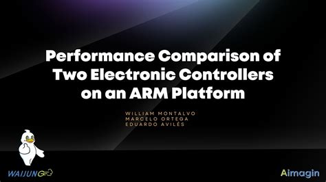 Aimagin Performance Comparison Of Two Electronic Controllers On An ARM