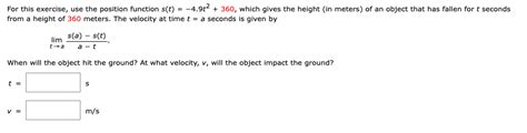 Solved For This Exercise Use The Position Function Chegg