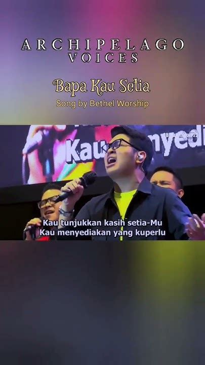 Bapa Kau Setia Archipelagovoices Youtube