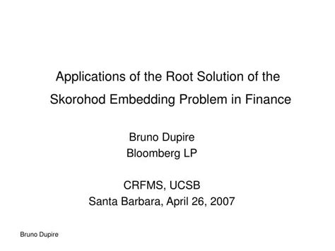 Ppt Applications Of The Root Solution Of The Skorohod Embedding